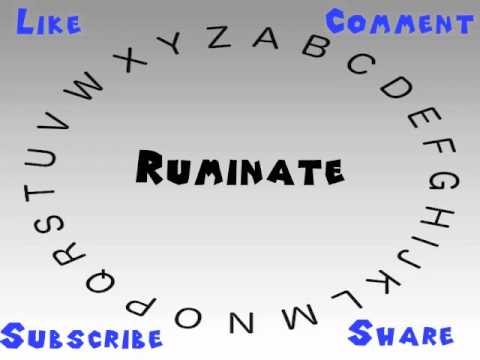 How to Say or Pronounce Ruminate