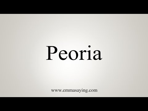 How To Say Peoria
