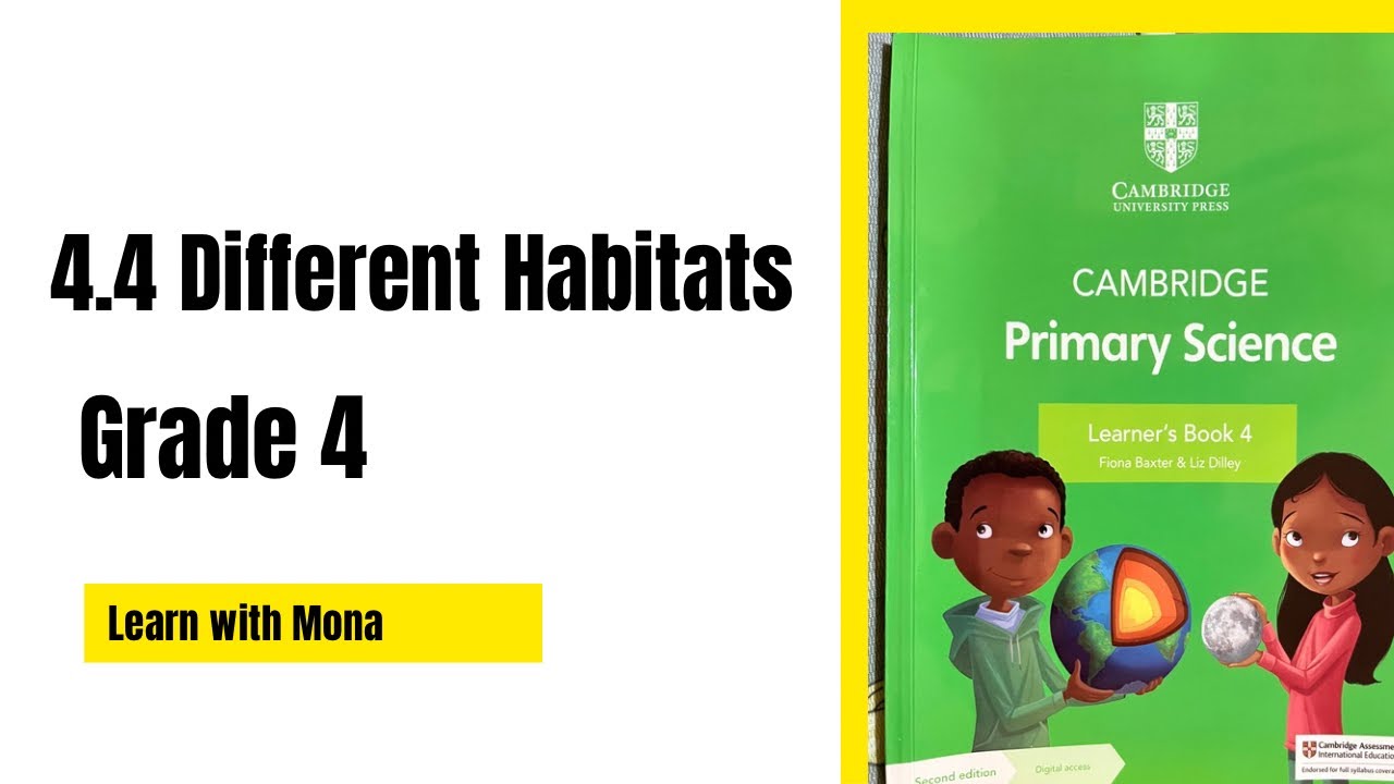4.4 Different Habitats , Cambridge primary science learner’s book 4 