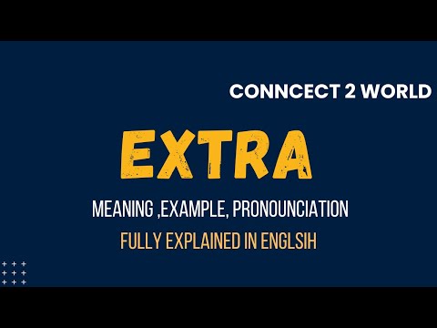 What Does extra Means || Meanings And Definitions With extra in ENGLISH