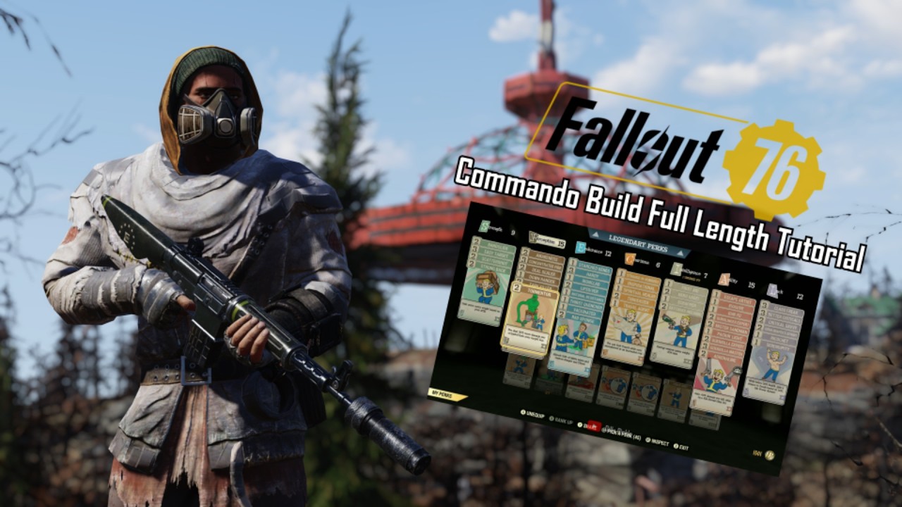 The Best Commando Build Tutorial on Fallout 76 - Full Length Walkthrough