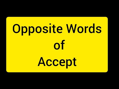 Opposite Words of In||Antonyms of Accept||Accept ka opposite word in English