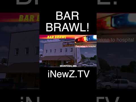 Bar Brawl Sends 2 To Hospital In McIntosh, Minnesota