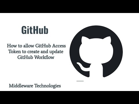 How to allow GitHub Access Token to create and update GitHub Workflow