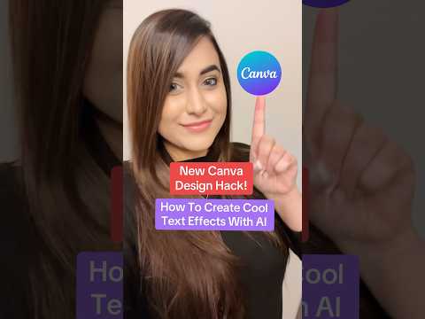 New Canva Design Hack! How To Create Cool Text Effects Using AI! 😎 #canvahacks