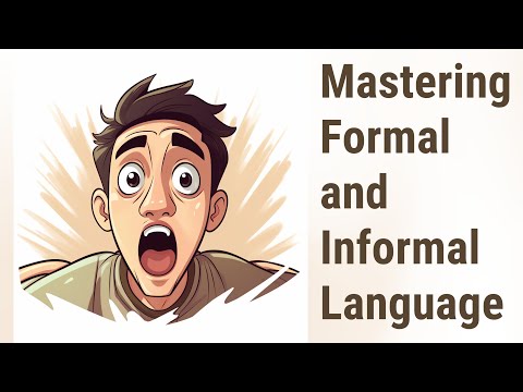 English in Style: Mastering Formal and Informal Language