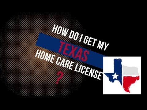Texas Home Care Agency (PAS) Licensure Process