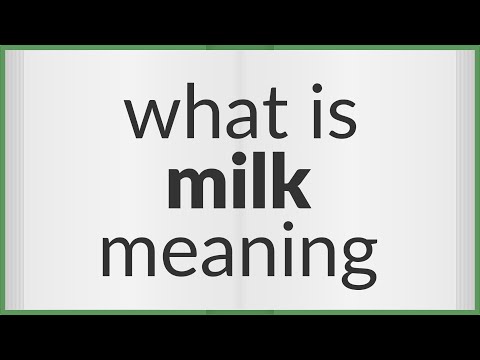 Milk | meaning of Milk