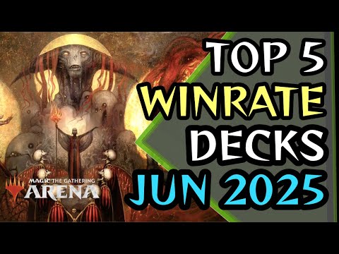 TOP 5 WINRATE DECKS FOR JUNE 2025 | MTG Arena | Standard | Final Fantasy
