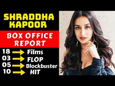 Shraddha Kapoor Hit And Flop Movies List With Box Office Collection Analysis