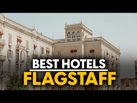 Best Hotels In Flagstaff, Usa - Top 5 Picks For Any Budget