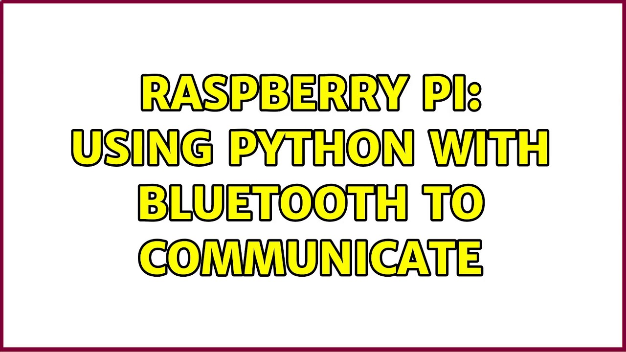 Raspberry Pi: Using python with bluetooth to communicate
