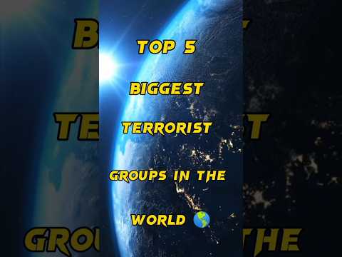 top 5 biggest terrorist groups in the world 🌎 #top10withbudulkuz #viral #terrorism