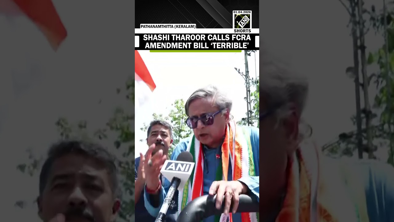 Shashi Tharoor calls FCRA amendment bill ‘terrible’, proposes to be sent to standing committee