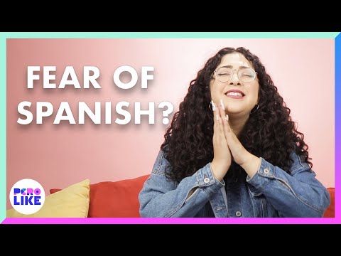 How To Get Over The Fear Of Speaking Spanish