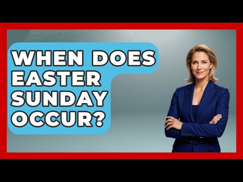 When Does Easter Sunday Occur? - Discovering Ireland Now