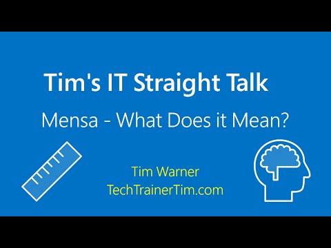 "Mensa - What Does it Mean?" | Tim's IT Straight Talk