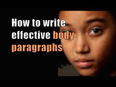 How to Write an Effective Body Paragraph in an Essay