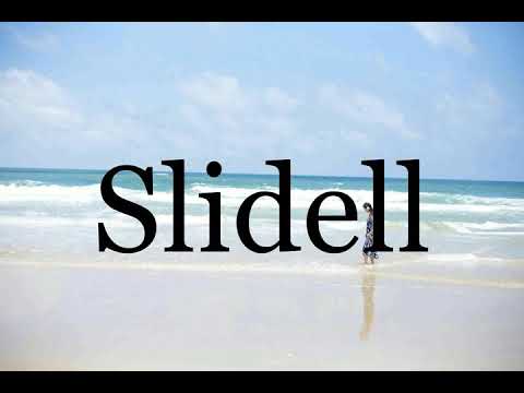 How To Pronounce Slidell๐๐๐๐๐๐Pronunciation Of Slidell