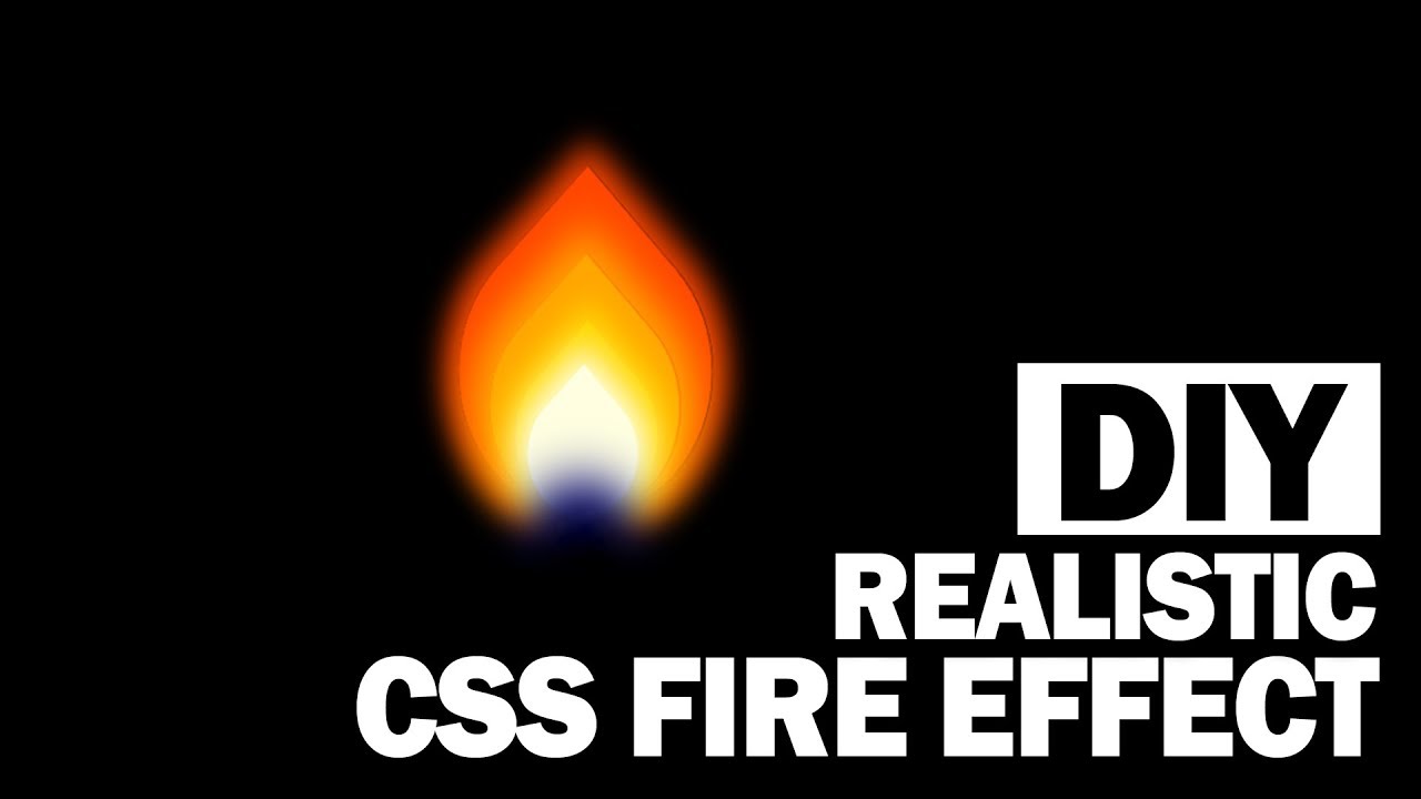 Easy Realistic CSS Fire Effect
