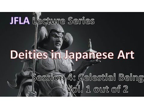 Lecture Series: Deities in Japanese Art  - #4 Celestial Beings Vol. 1/2