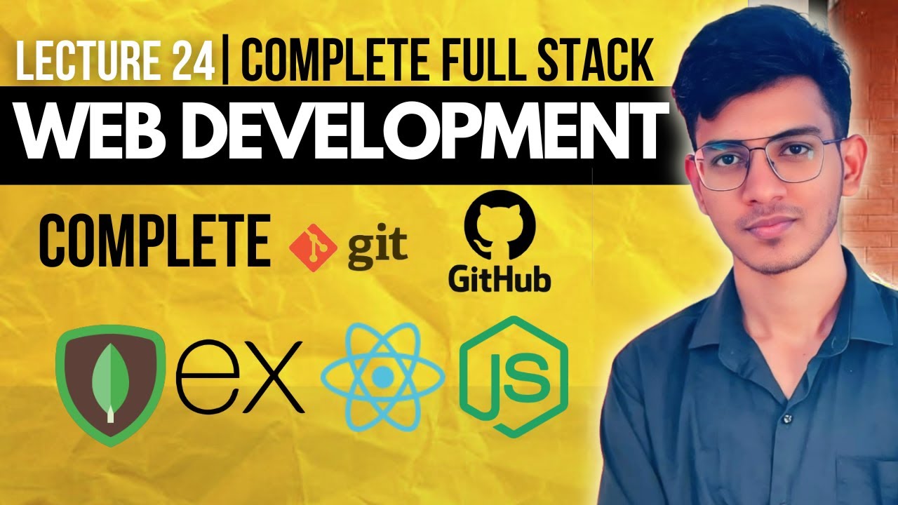 Lecture 24: Complete Git & GitHub in 1 hour |  Git and GitHub Tutorial for Beginners 2025