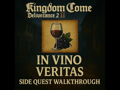 Side Quest: In Vino Veritas | Walkthrough | KCD2