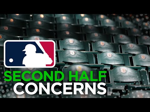 Concerns about MLB's second half in 2020?
