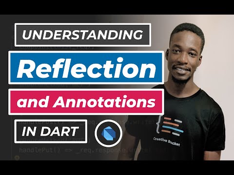 Learn Understanding Reflection and Annotations in Dart tutorial - Mind Luster