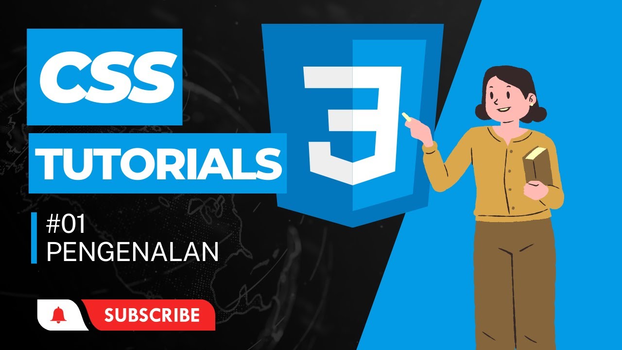 CSS TUTORIAL #01 PENGENALAN
