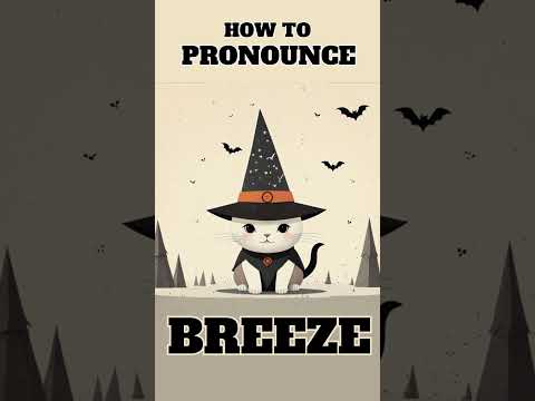How to Pronounce BREEZE