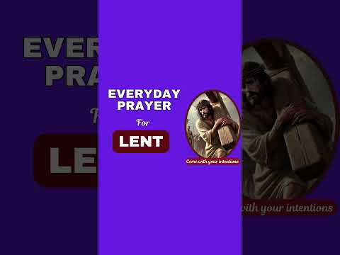 Everyday Prayer for Lent 2025|| Say this prayer everyday during this Lenten Season 🙏 |