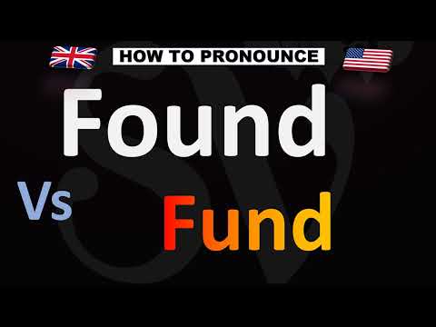 How to Pronounce Found VS. Fund