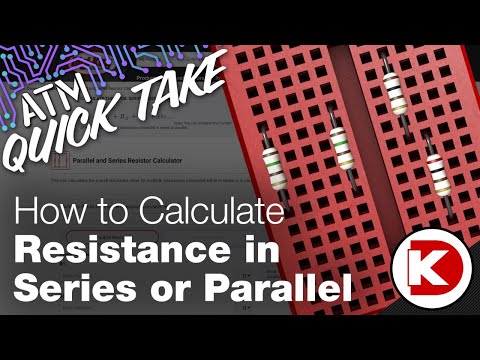 How to Calculate Resistance in Series or Parallel – ATM Quick Take | Digi-Key Electronics