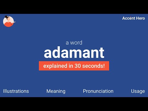ADAMANT - Meaning and Pronunciation