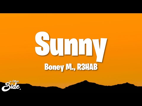 Boney M. - Sunny (Lyrics) ft. R3HAB