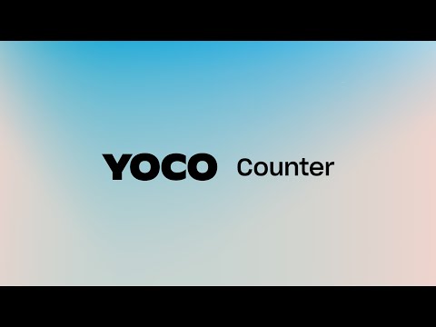 Introducing Yoco Counter - All-in-One Point of Sale System