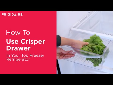 How To Use Crisper Drawer In Your Top Freezer Refrigerator