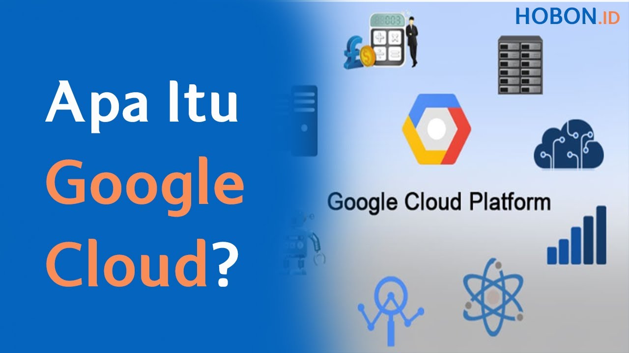 Apa Itu Google Cloud?