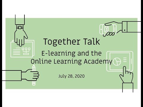 Together Talk: E-learning and the Online Learning Academy