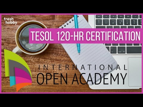 19 Dollars! 120-Hour TESOL Certificate (International Open Academy)