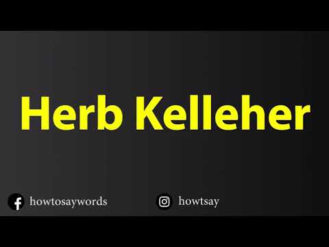 How To Pronounce Herb Kelleher
