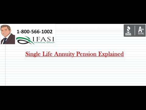 Single Life Annuity Pension - Single Life Annuities Pension