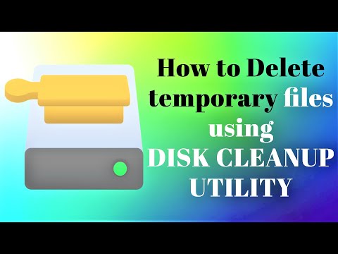 Delete temporary files using DISK CLEANUP UTILITY | Temp Files