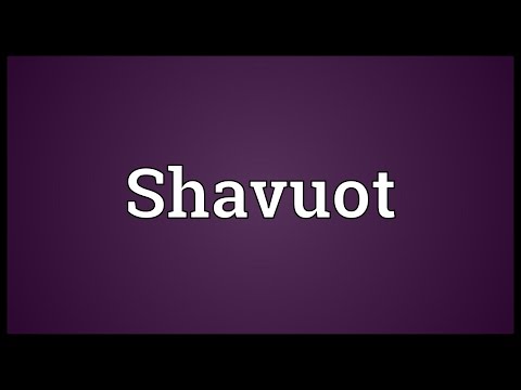 Shavuot Meaning