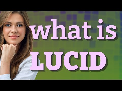 Lucid | meaning of Lucid