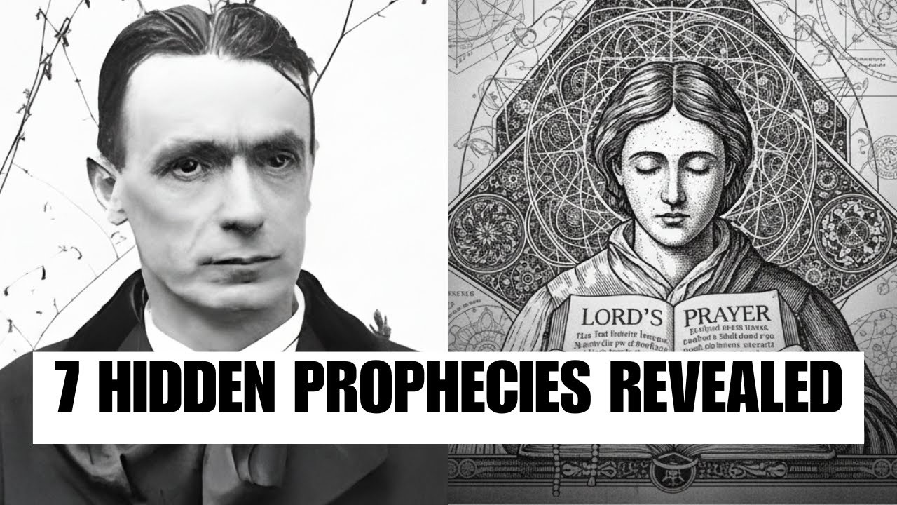 The 7 Prophecies About Humanity's Future (Hidden in the LORD'S PRAYER) - Rudolf Steiner.