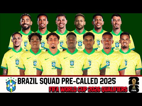 Brazil Squad Pre-Called March 2025 | Beazil Squad March 2025 | FIFA World Cup 2026 Qualifiers