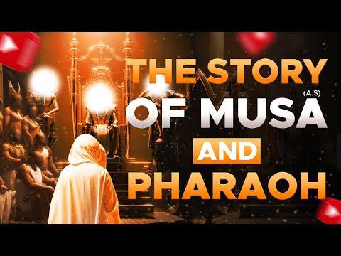 The Story of Musa (AS) & Pharaoh | A Timeless Story for Humanity in English