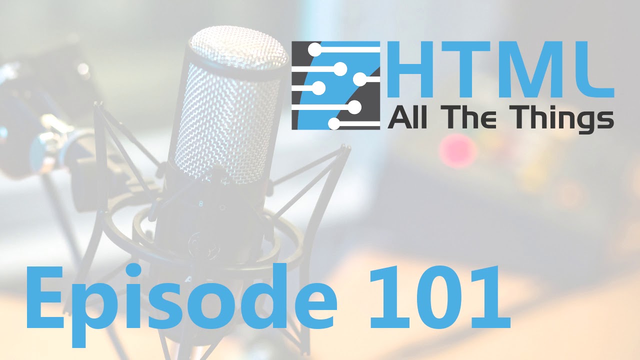 Tutorial Hell | Episode 101 - HTML All The Things Podcast